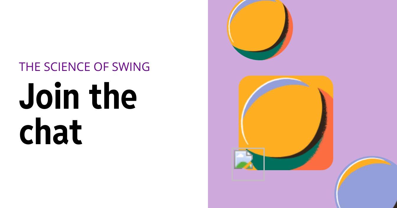 The Science of Swing chat
