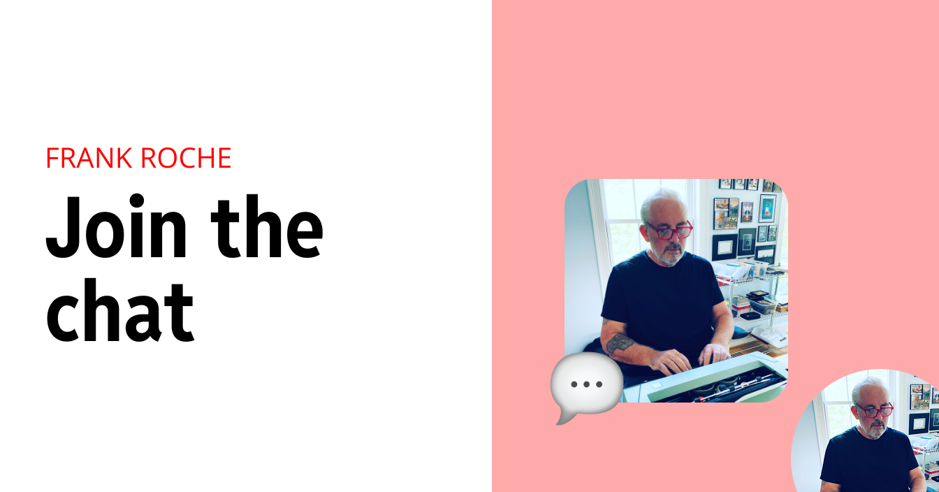 Frank Roche chat