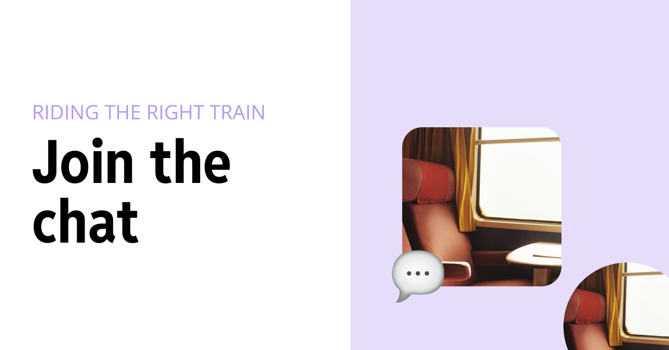 Riding the Right Train chat