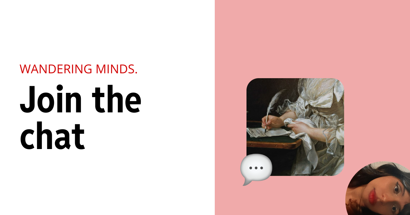 wandering minds. chat