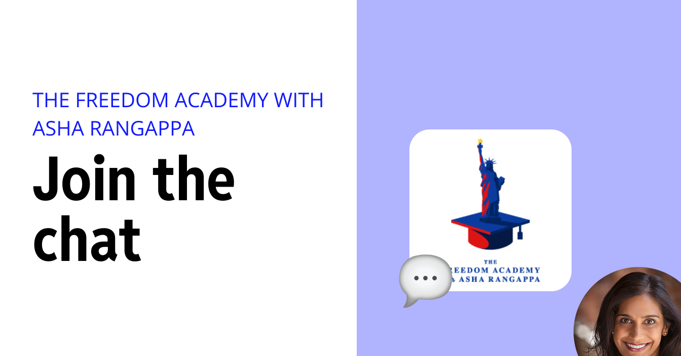 The Freedom Academy with Asha Rangappa chat