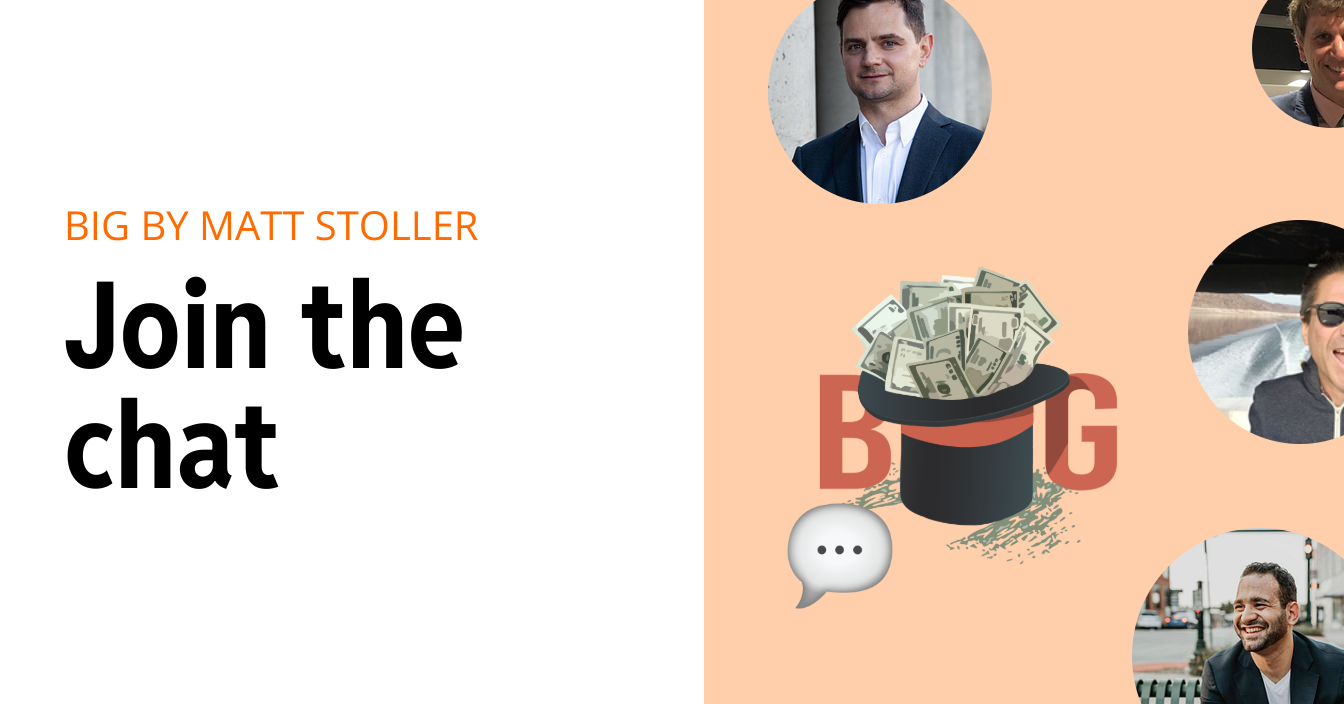 BIG by Matt Stoller chat