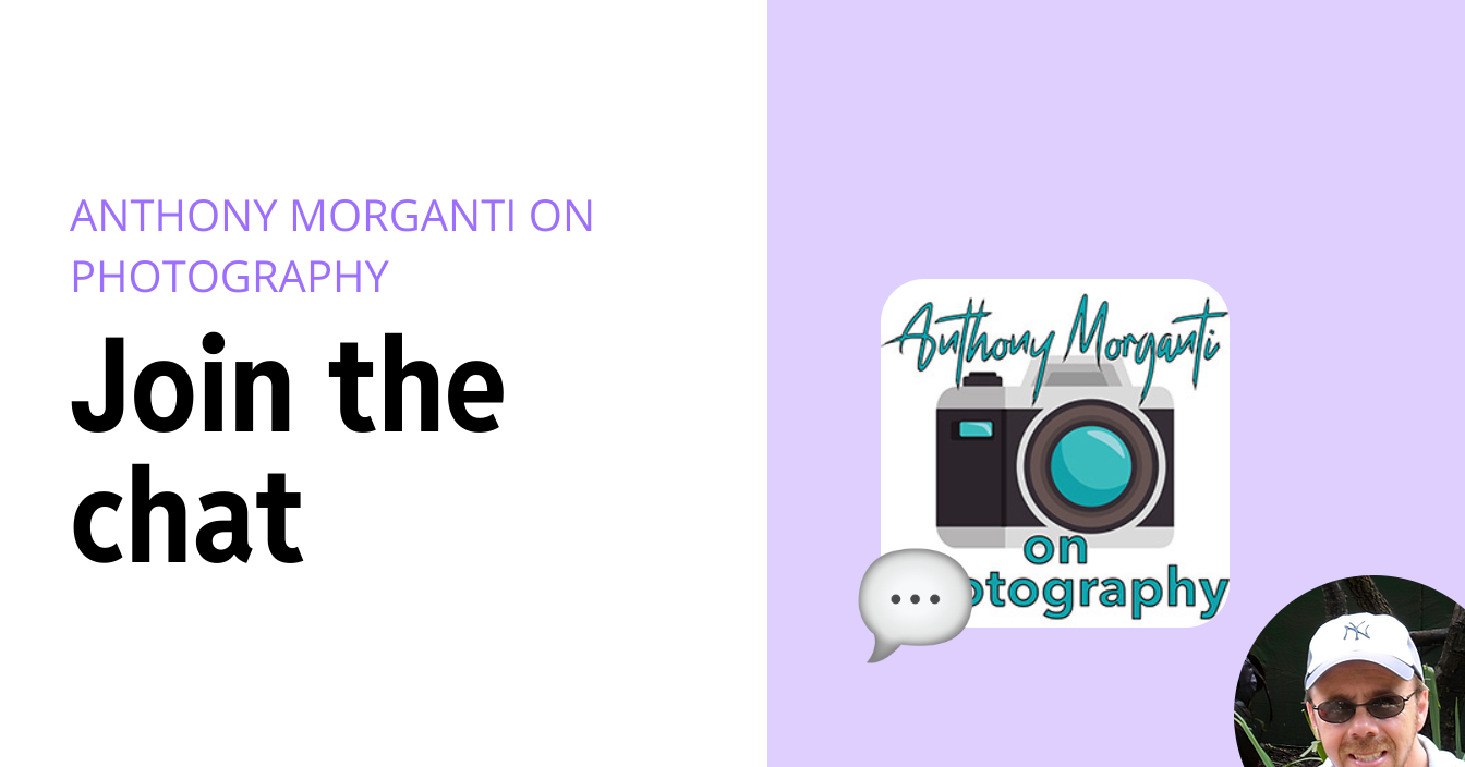 Anthony Morganti on Photography chat