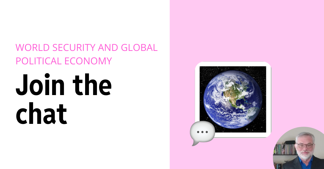 World Security and Global Political Economy chat