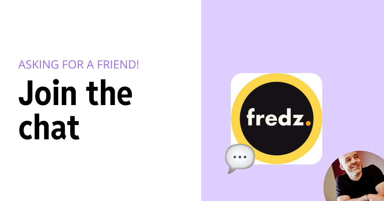 Asking for a friend! chat