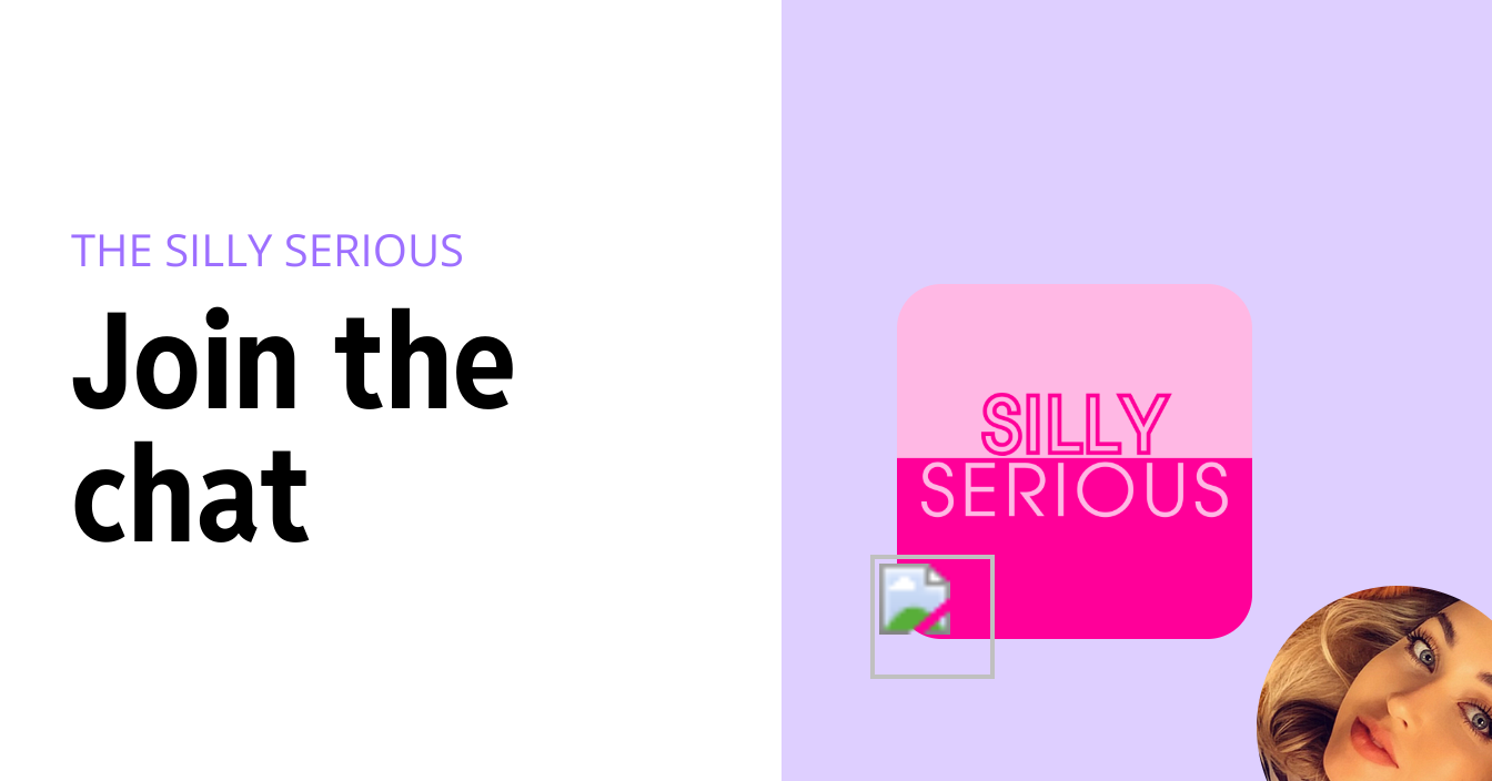 The Silly Serious chat