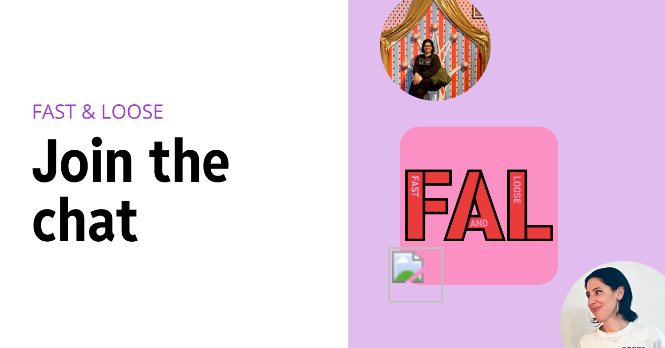 Fast & Loose chat