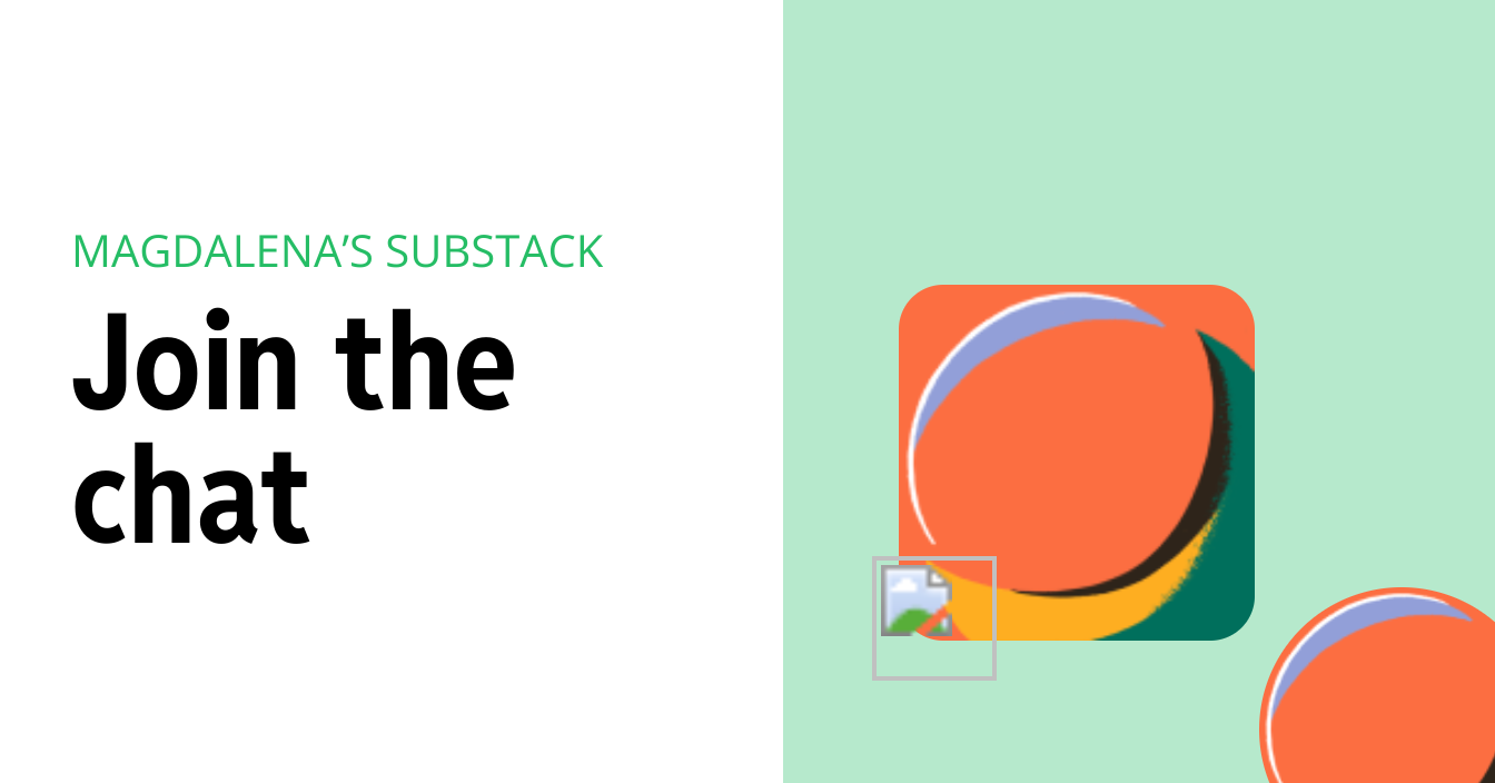 Magdalena’s Substack chat