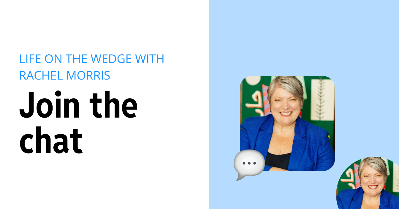 Life on the Wedge with Rachel Morris chat