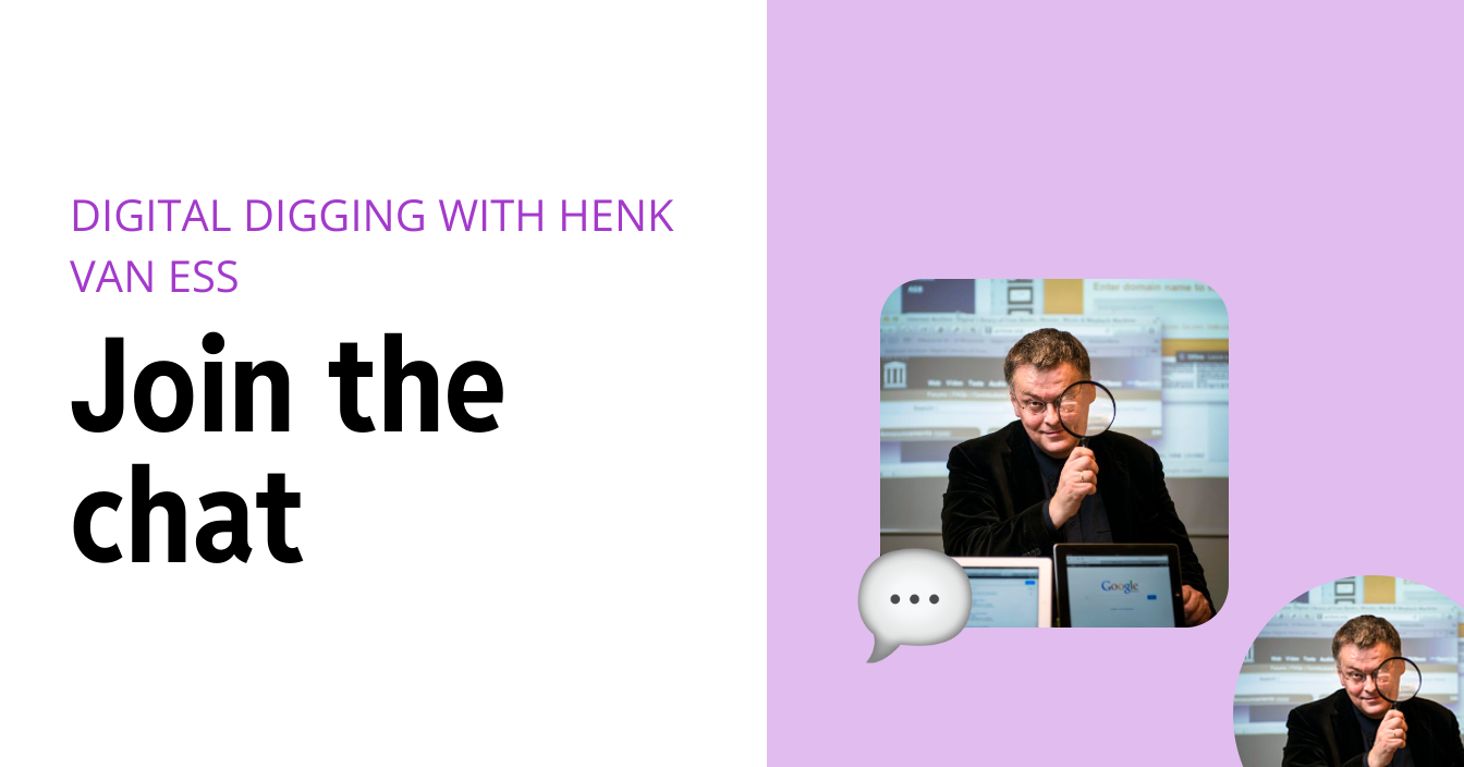 Digital Digging with Henk van Ess chat