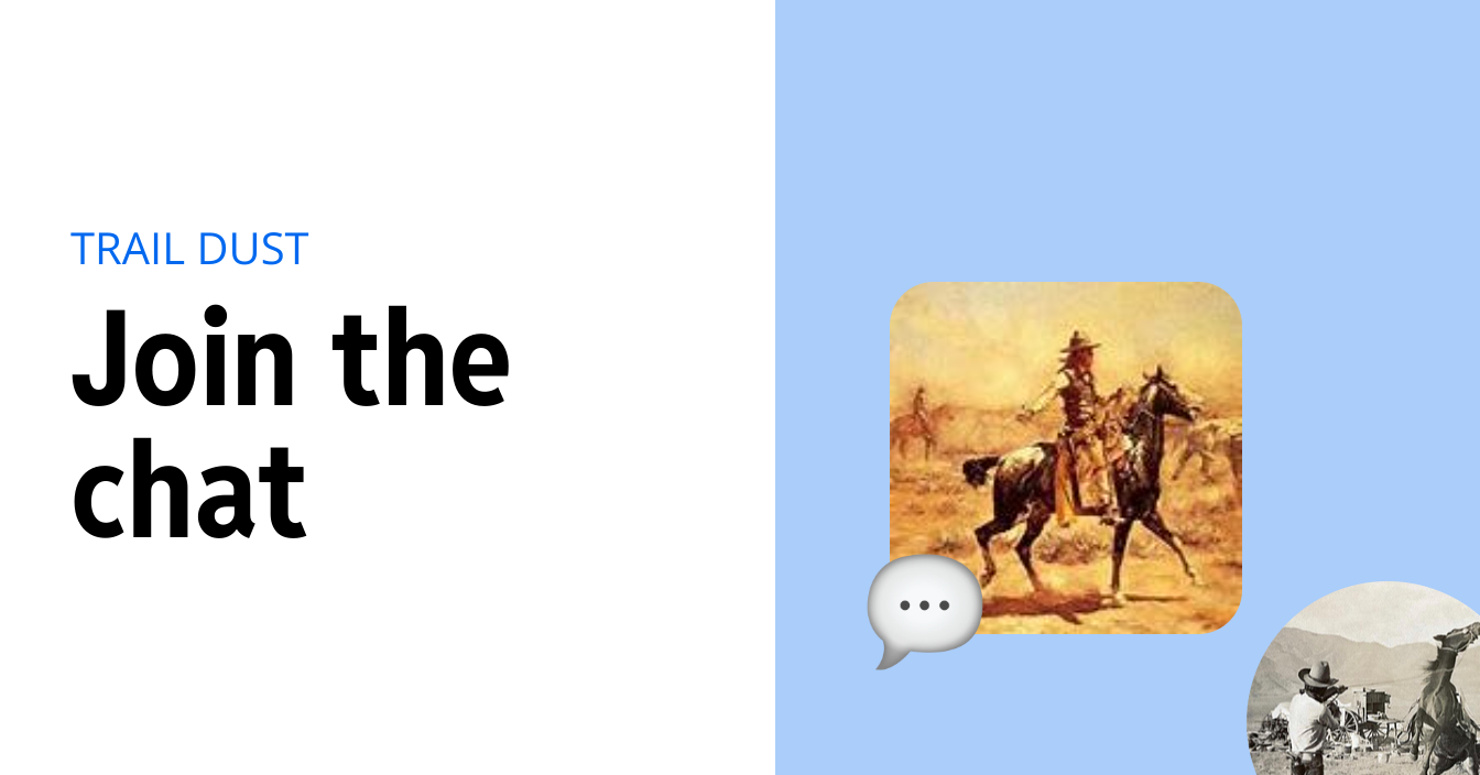 Trail Dust chat