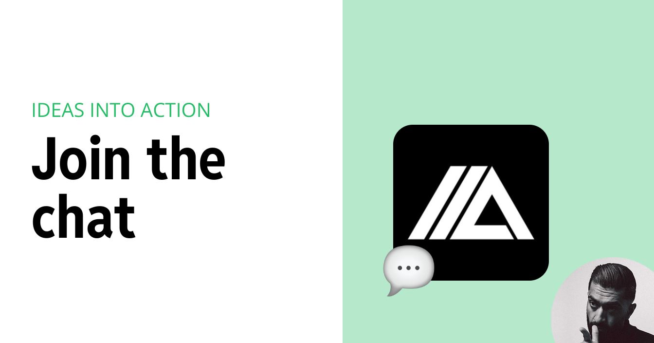 IDEAS INTO ACTION chat