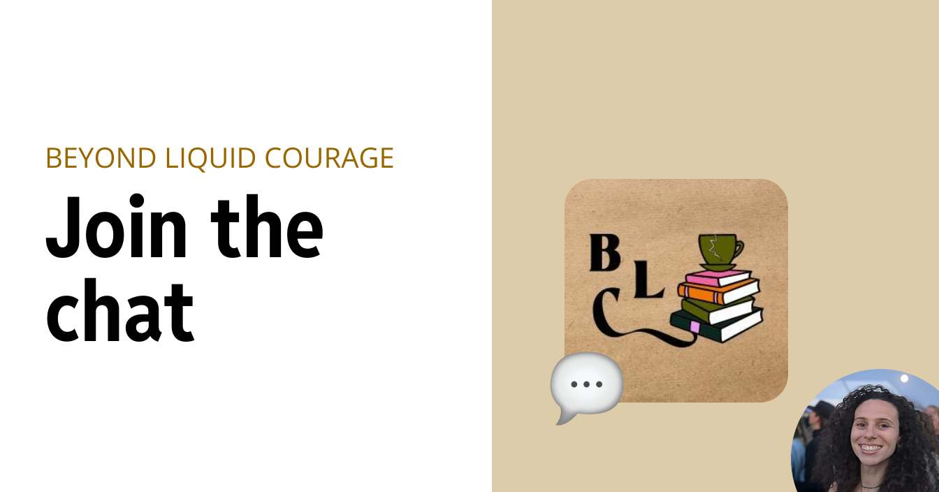 Beyond Liquid Courage chat