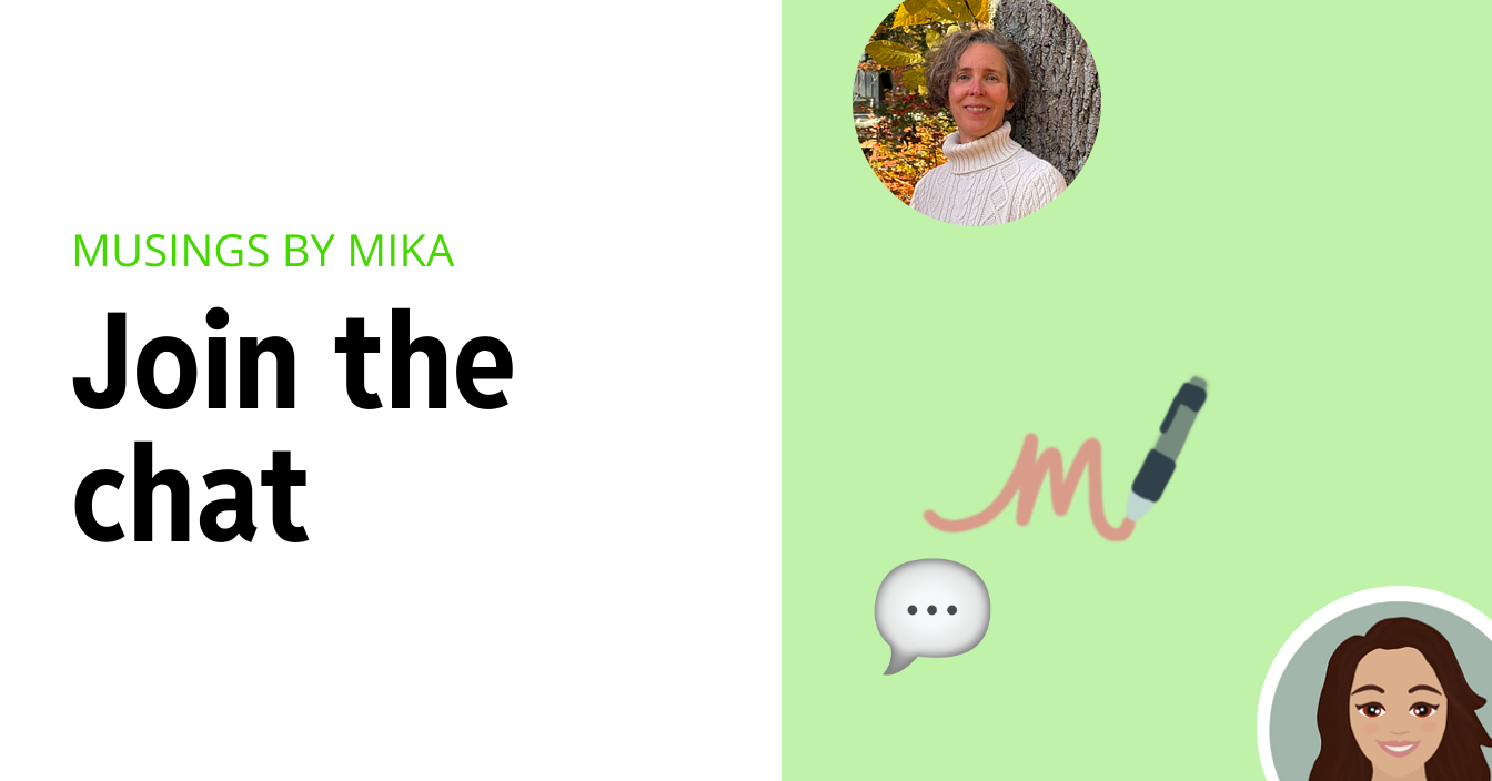 musings by mika chat