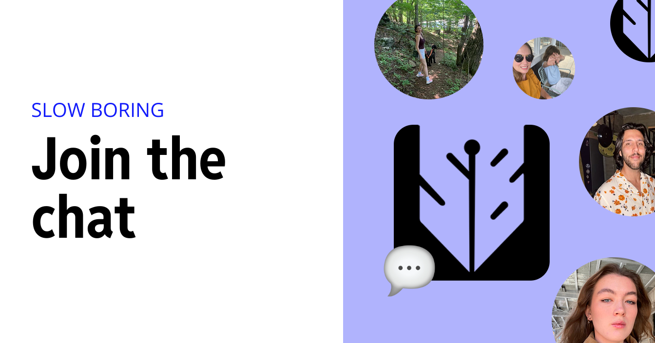 Slow Boring chat