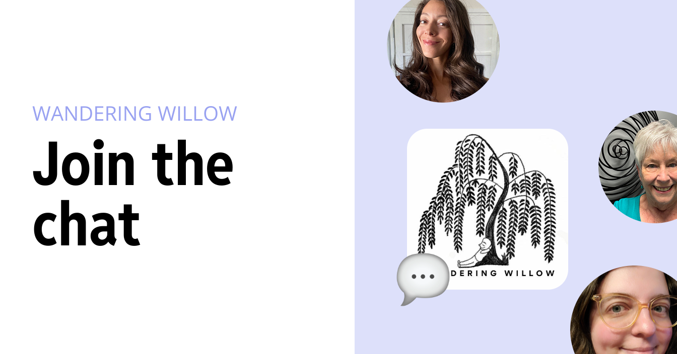 Wandering Willow chat