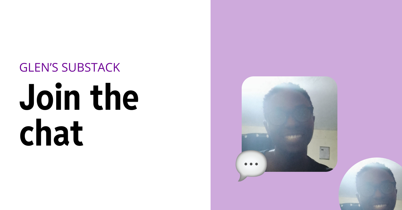 Glen’s Substack chat