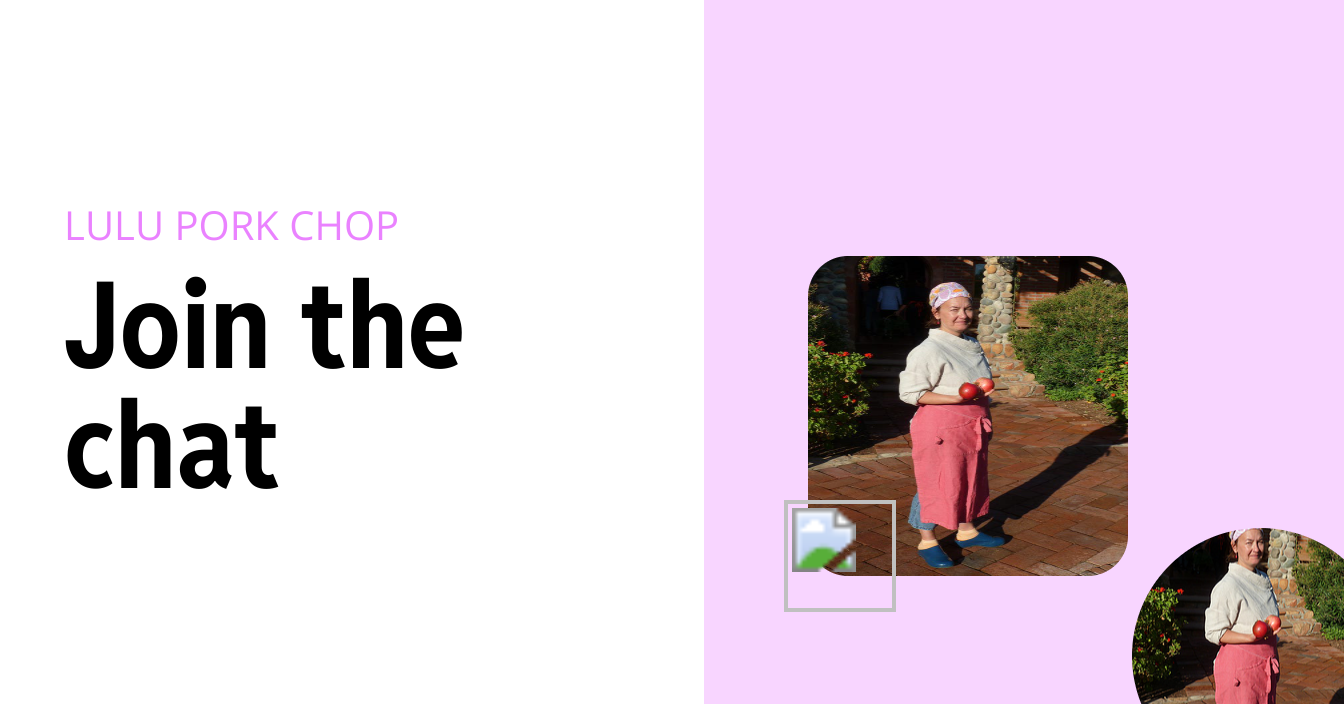 Lulu Pork Chop chat