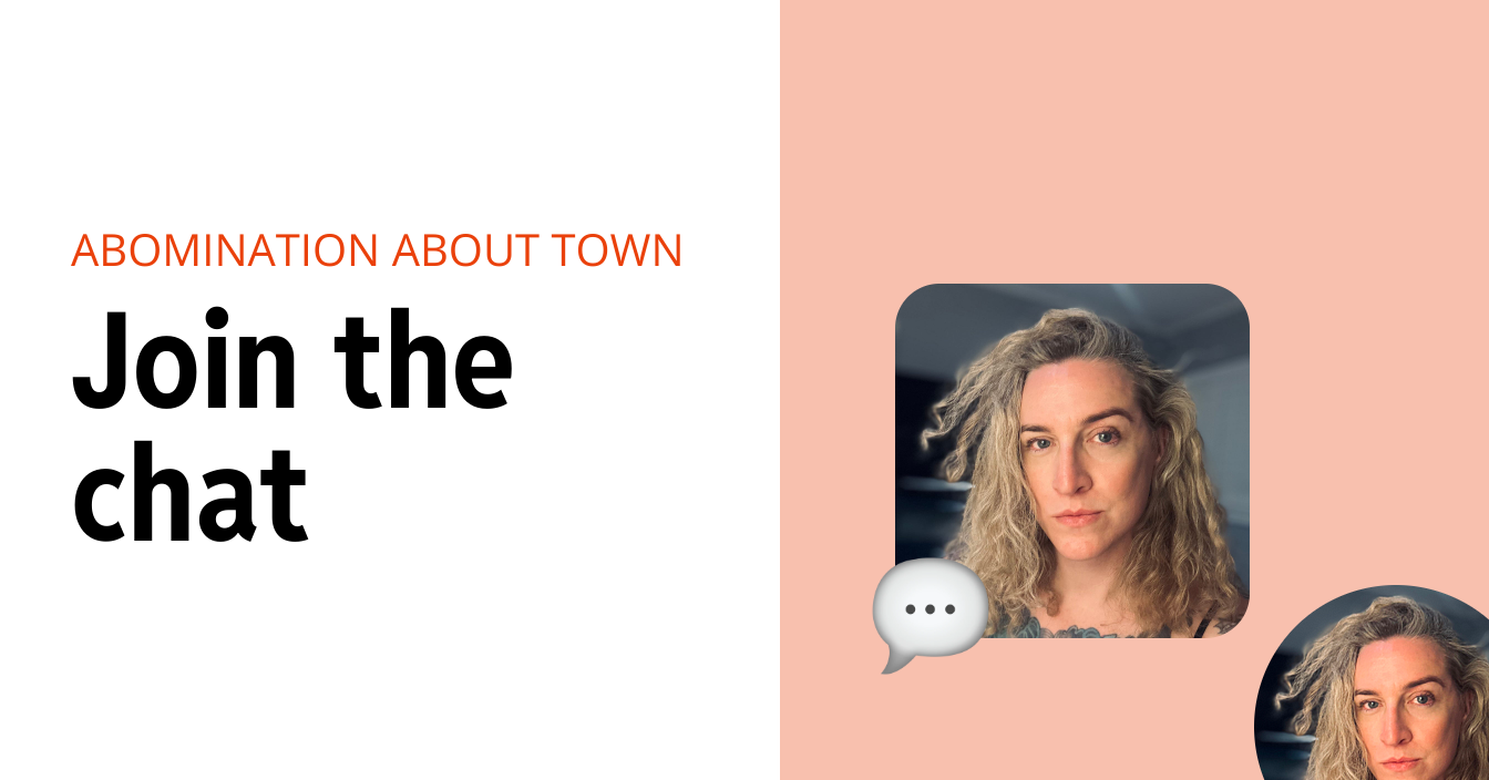 Abomination About Town chat