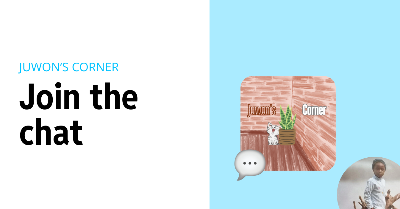 Juwon’s Corner chat