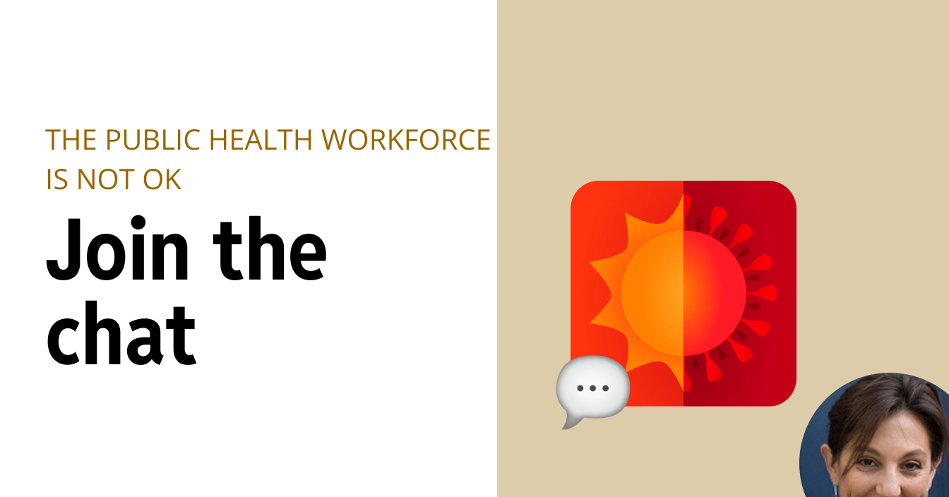 The Public Health Workforce is Not OK chat