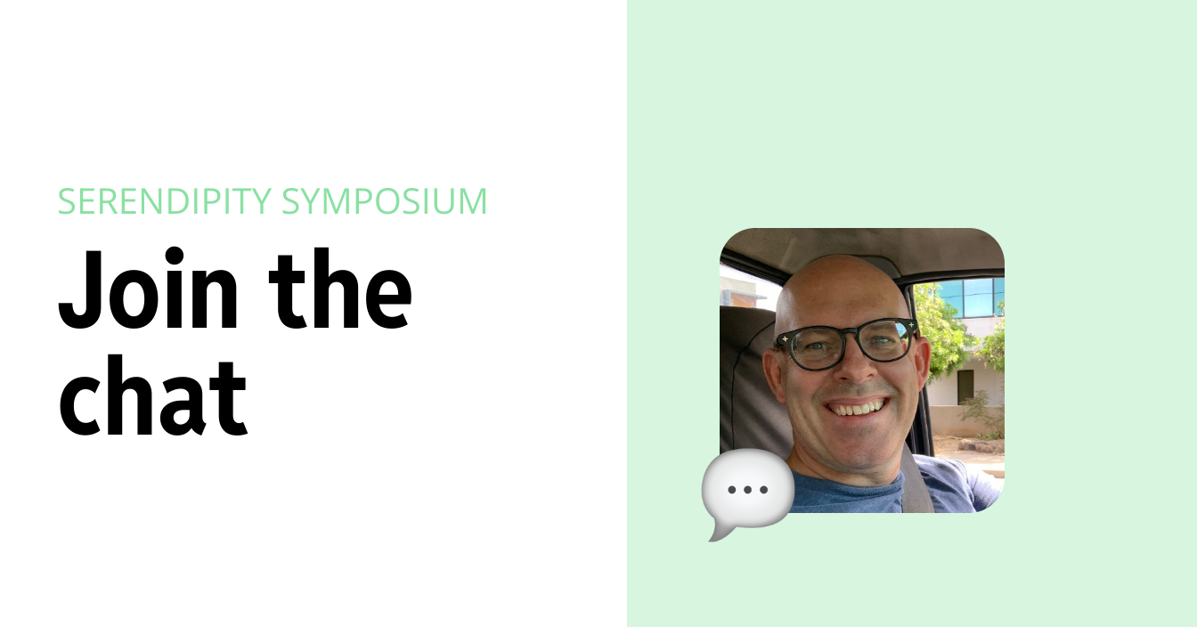 Serendipity Symposium chat