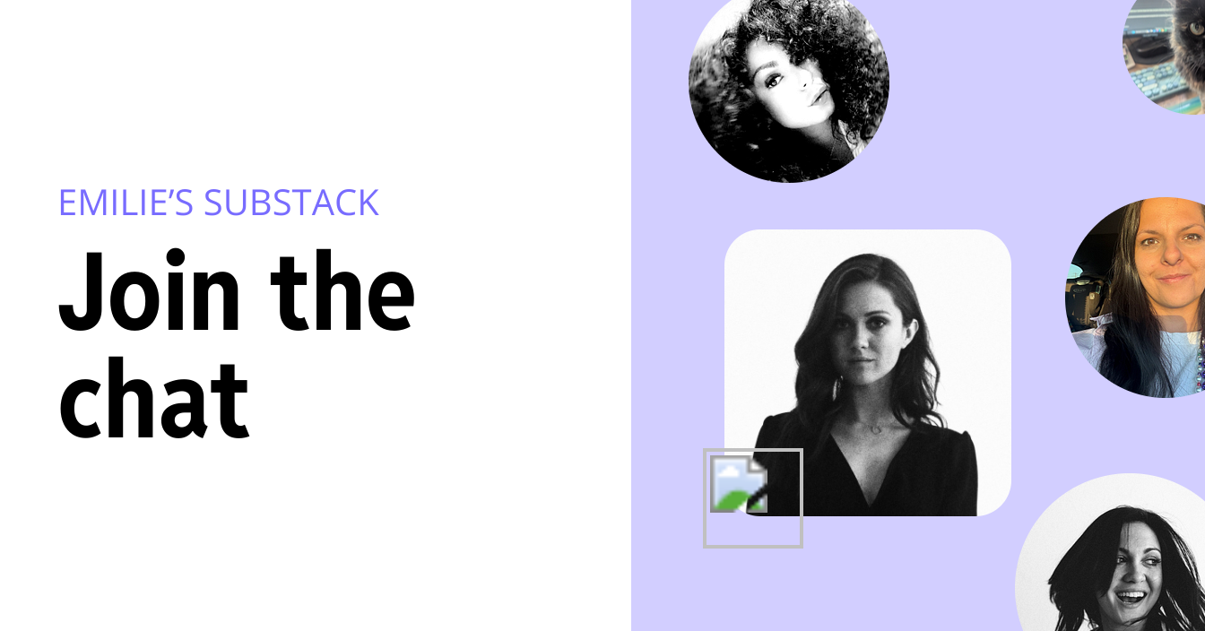 Emilie’s Substack chat