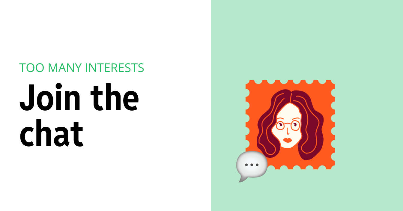 Too Many Interests chat