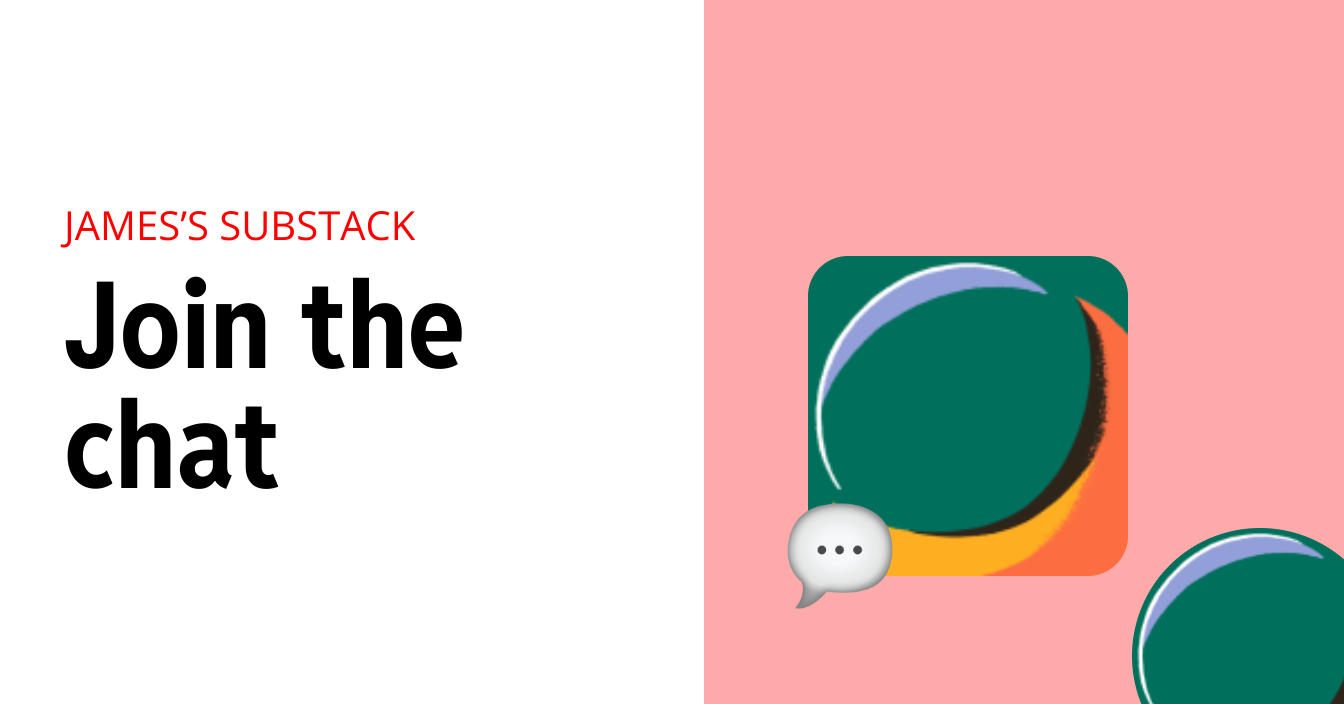 James’s Substack chat