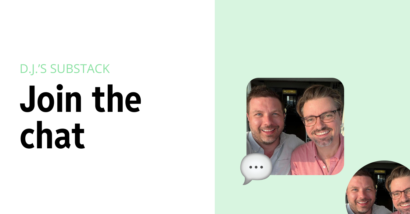 D.J.’s Substack chat