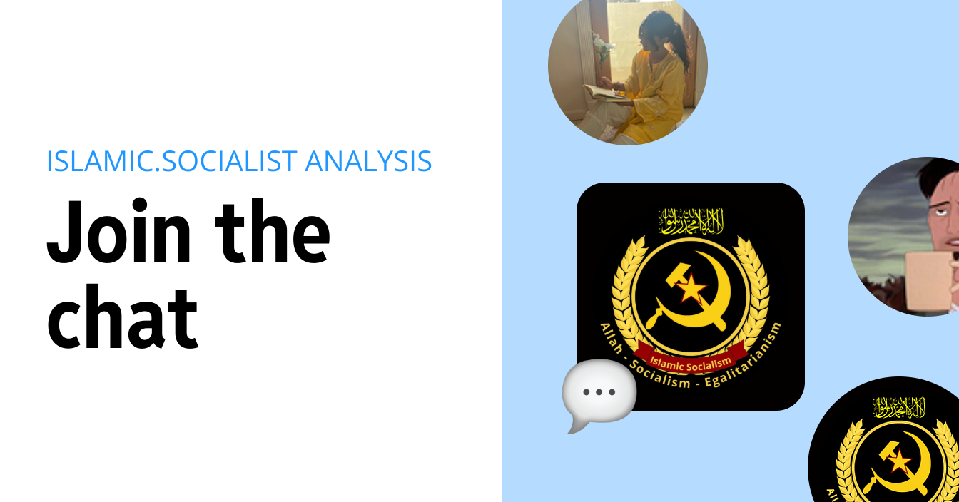 Islamic.Socialist Analysis chat