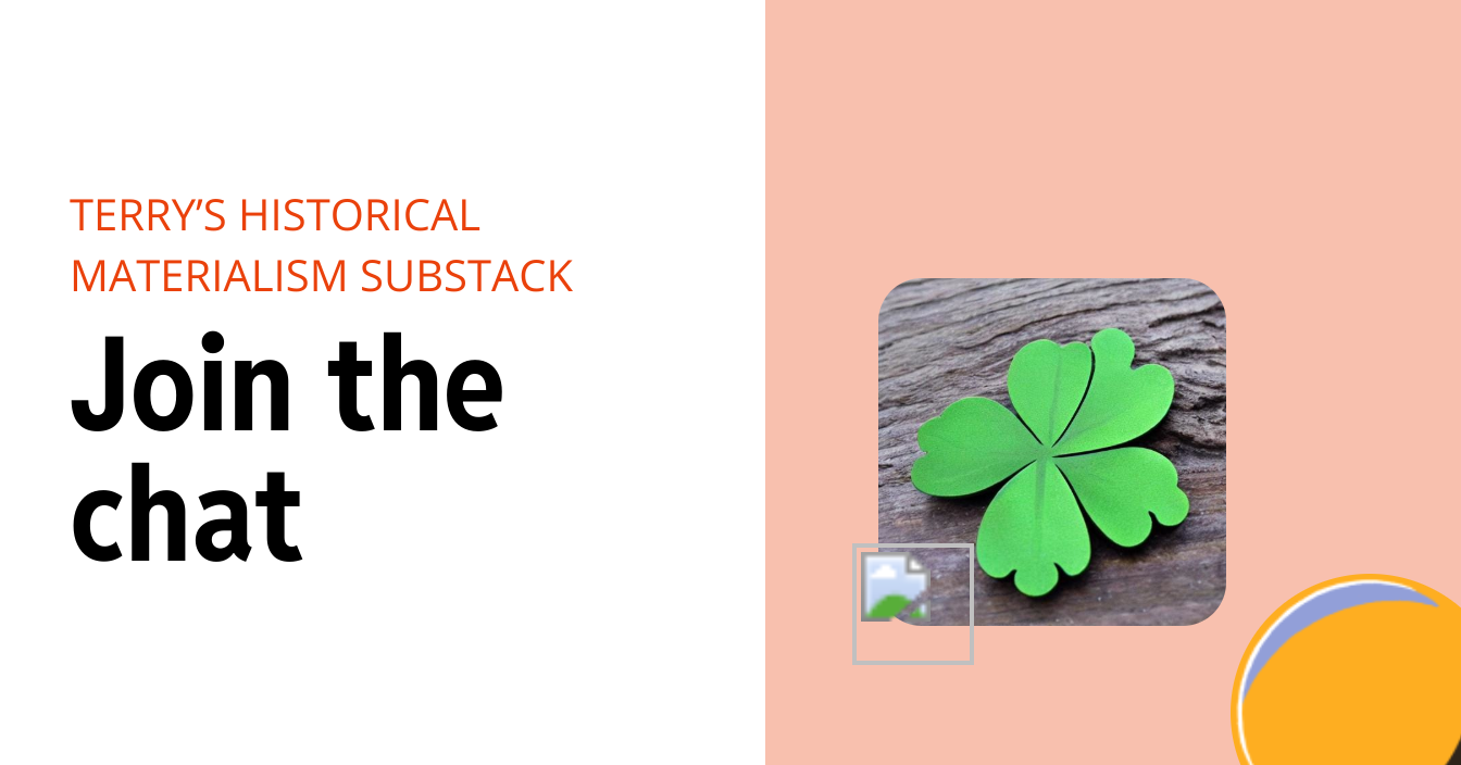 Terry’s Historical Materialism Substack chat