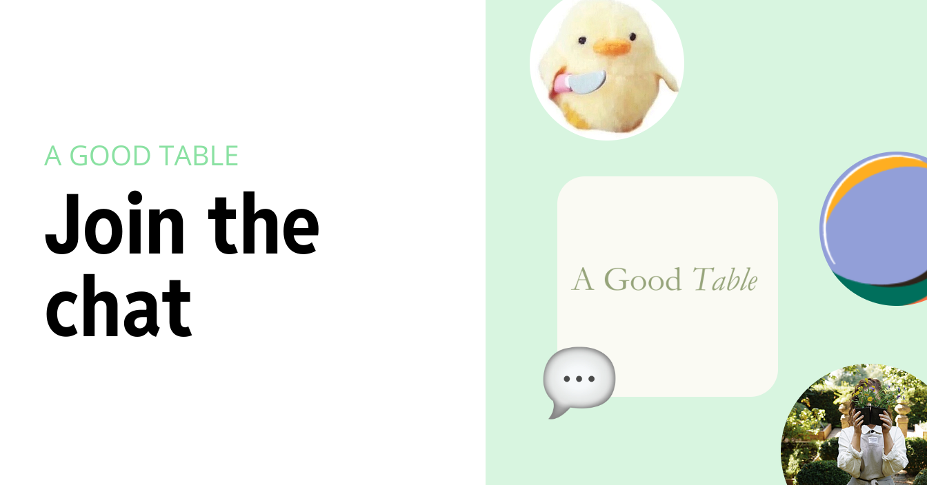 A Good Table chat