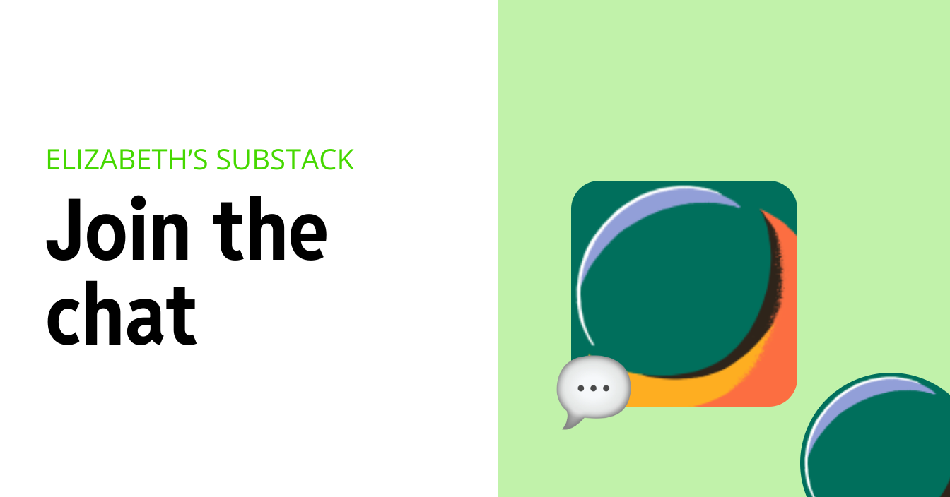 Elizabeth’s Substack chat