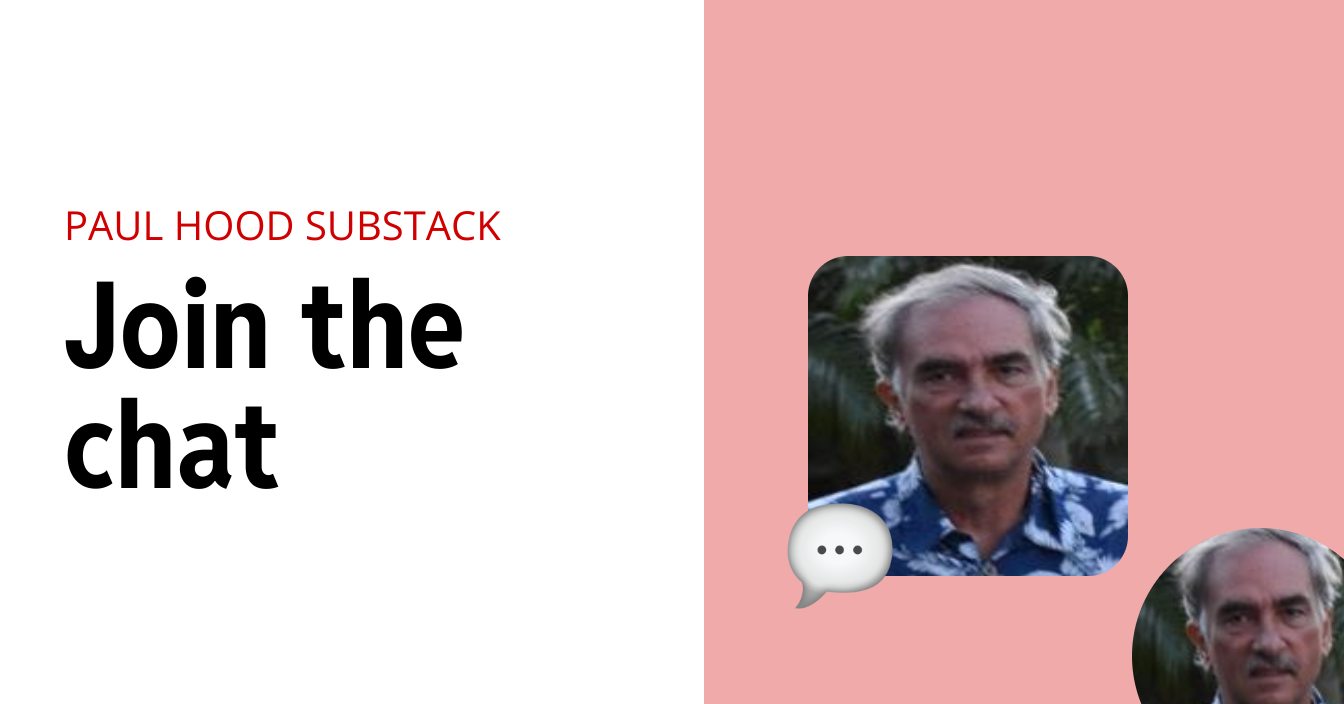 Paul Hood Substack chat