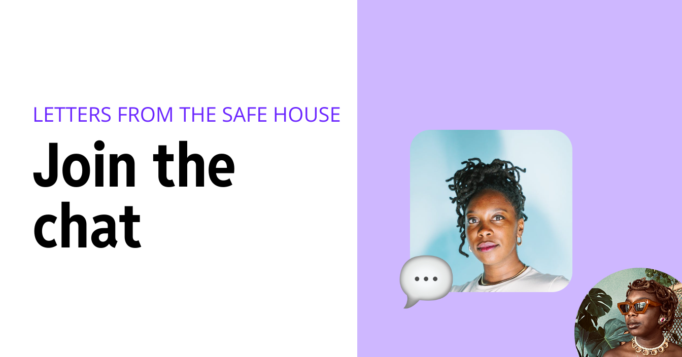 Letters From The Safe House chat