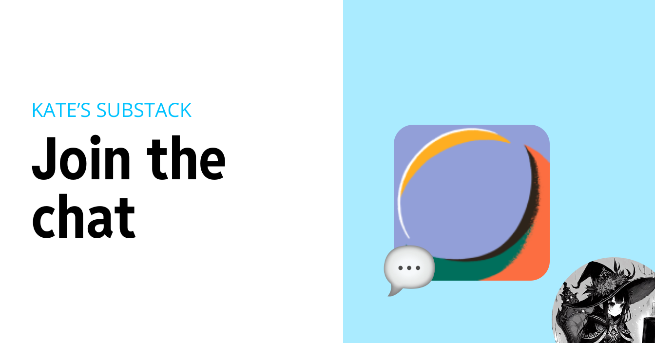 Kate’s Substack chat