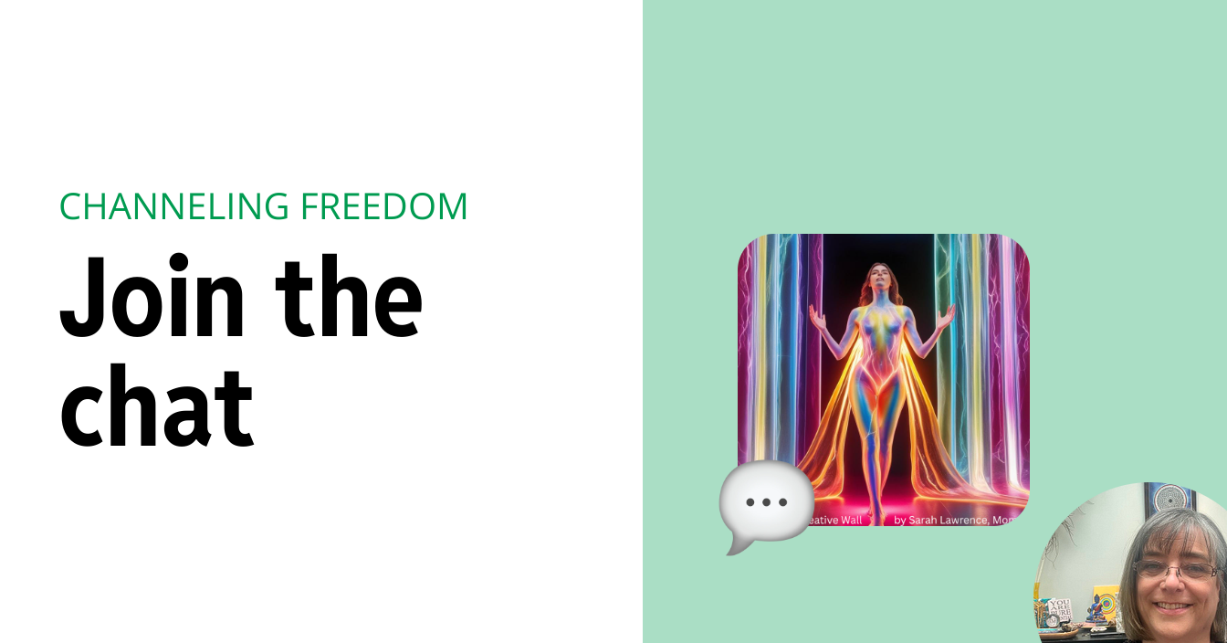 Channeling Freedom chat