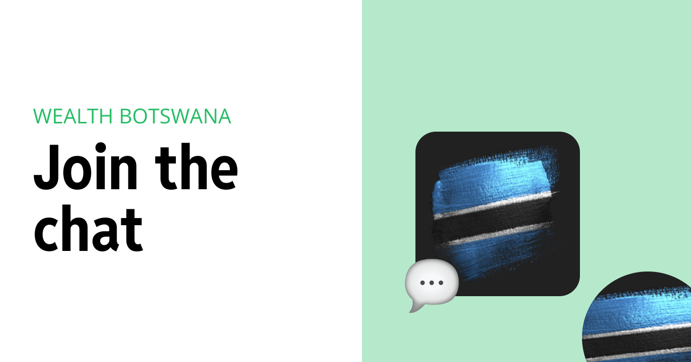 WEALTH Botswana chat