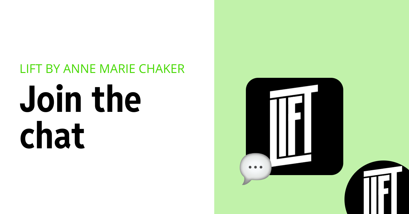 Lift by Anne Marie Chaker chat
