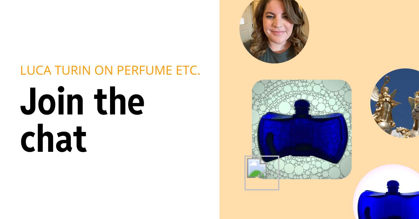 Luca Turin on perfume etc. chat
