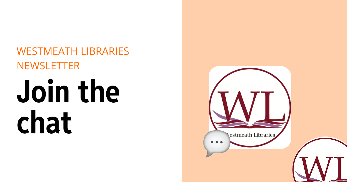 Westmeath Libraries newsletter chat