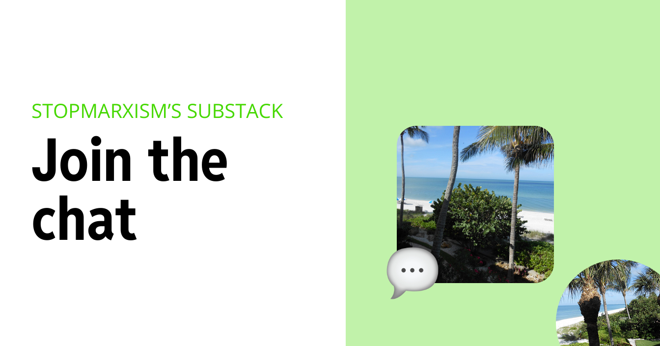 StopMarxism’s Substack chat