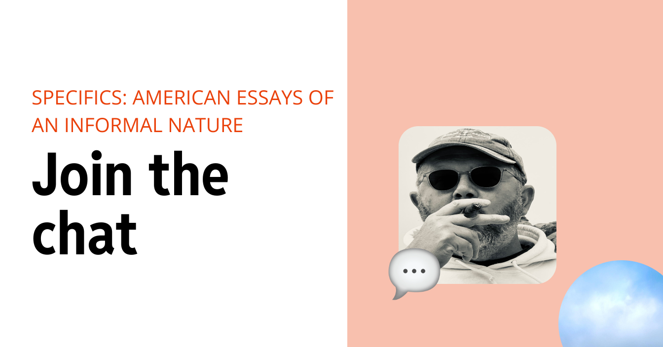 Specifics: American Essays of an Informal Nature chat