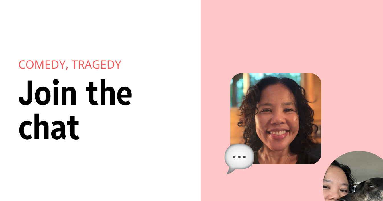 Comedy, Tragedy chat