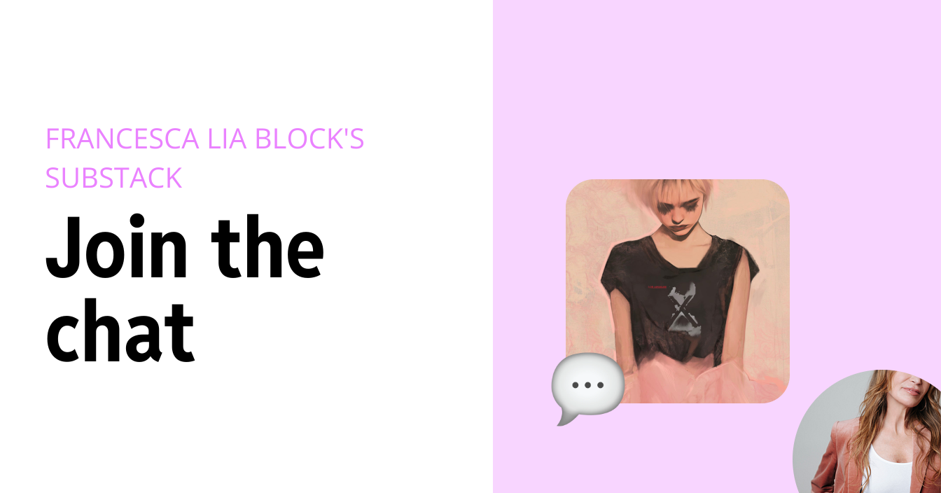 Francesca Lia Block's Substack chat
