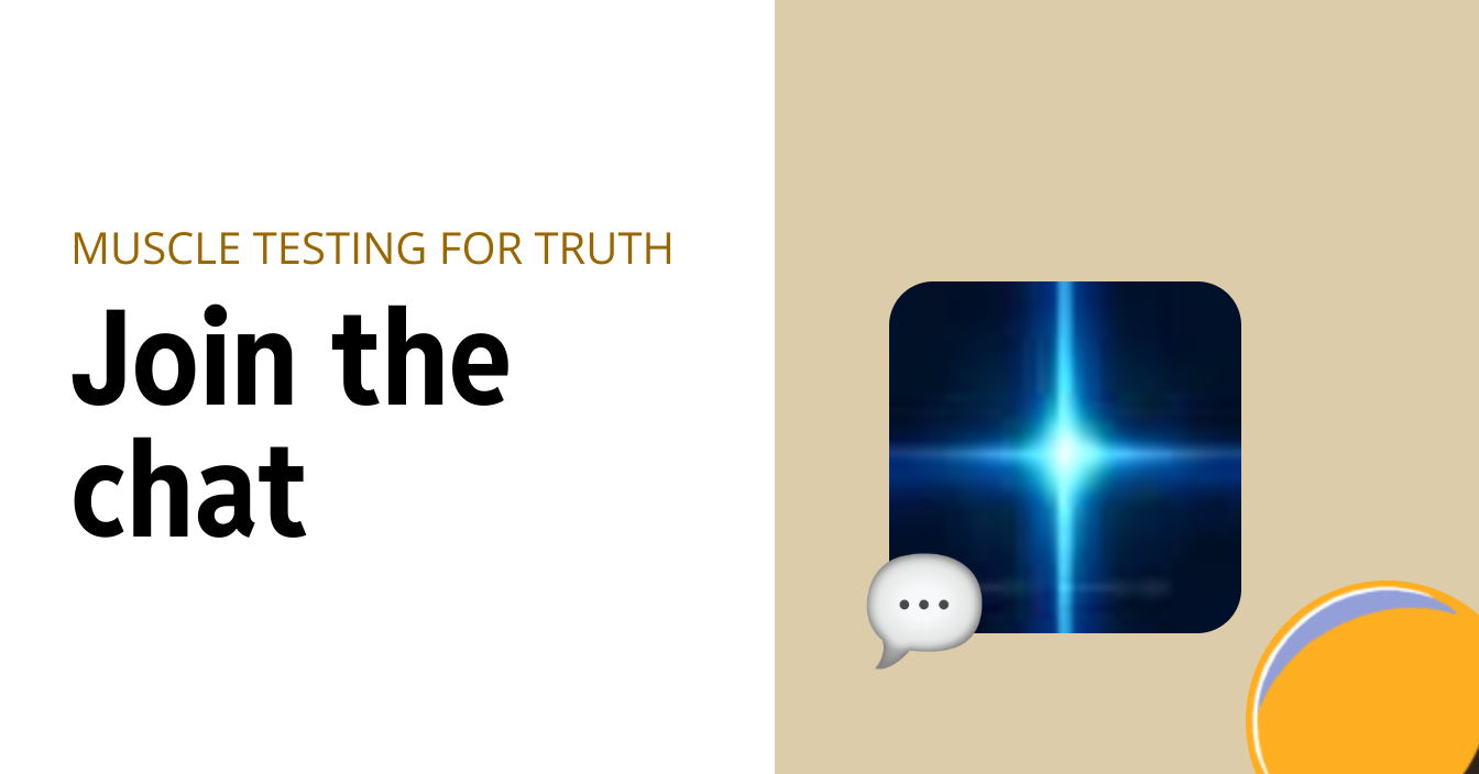Muscle Testing for Truth chat