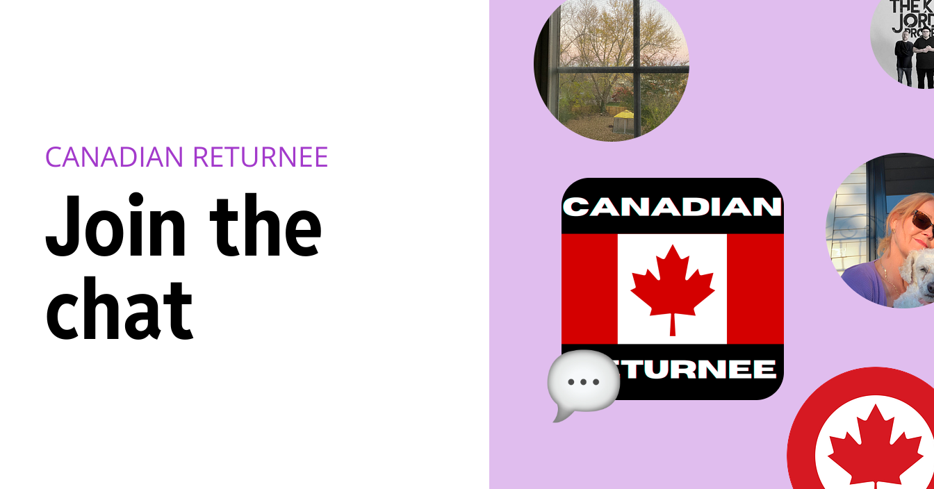 Canadian Returnee chat