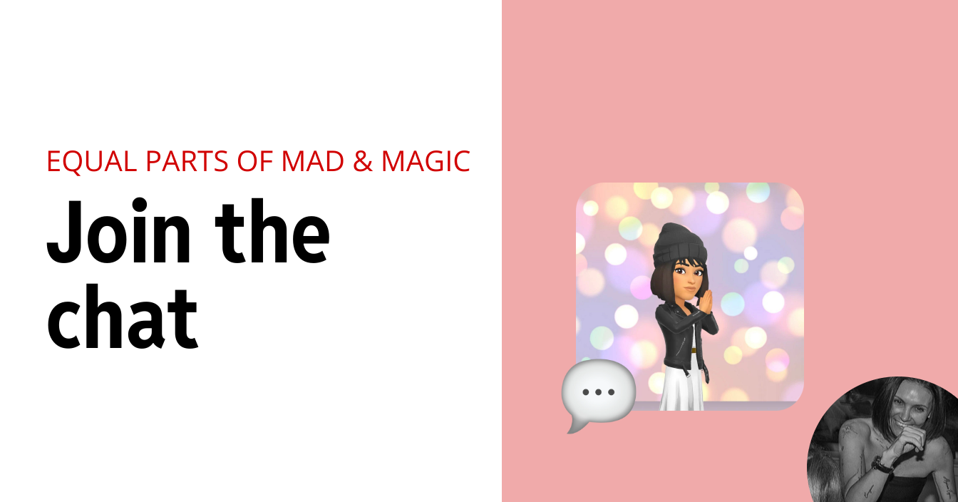 Equal Parts of Mad & Magic chat
