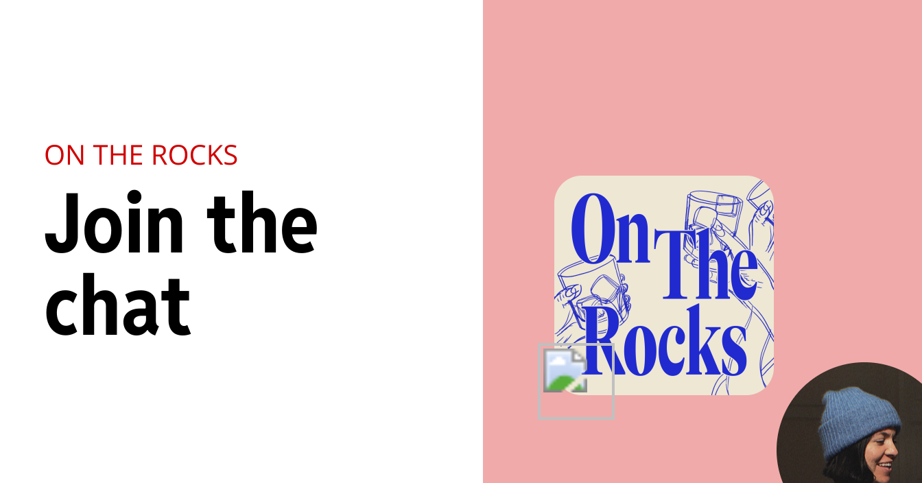 On The Rocks chat